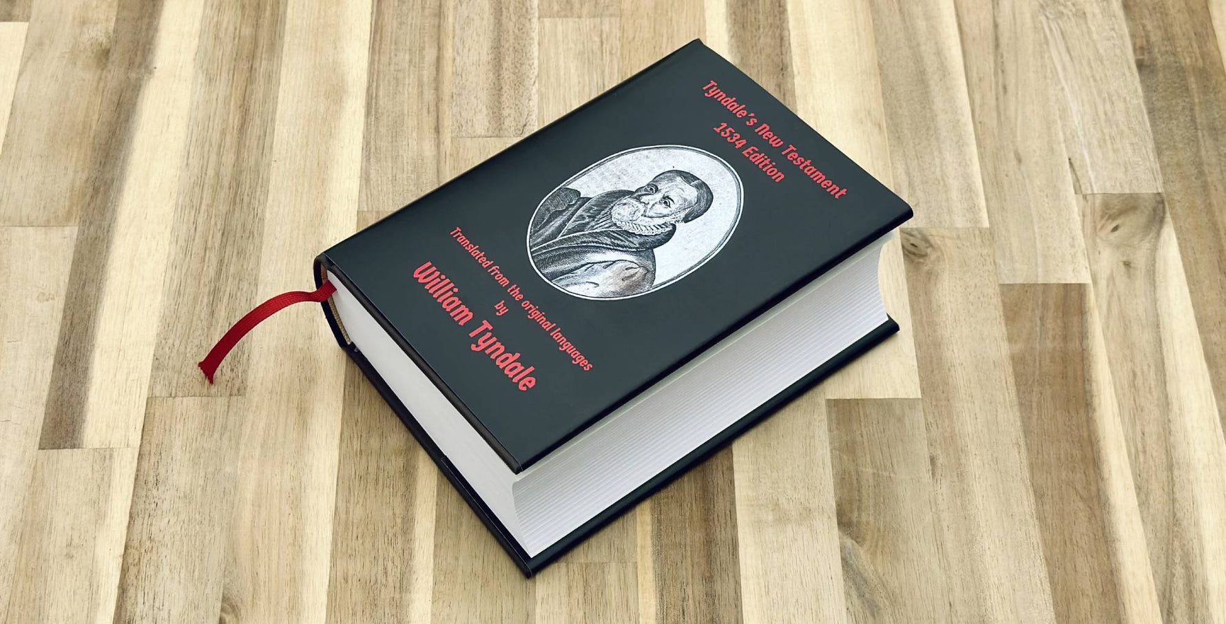 William Tyndale’s 1534 New Testament – William Tyndale Publishers Limited